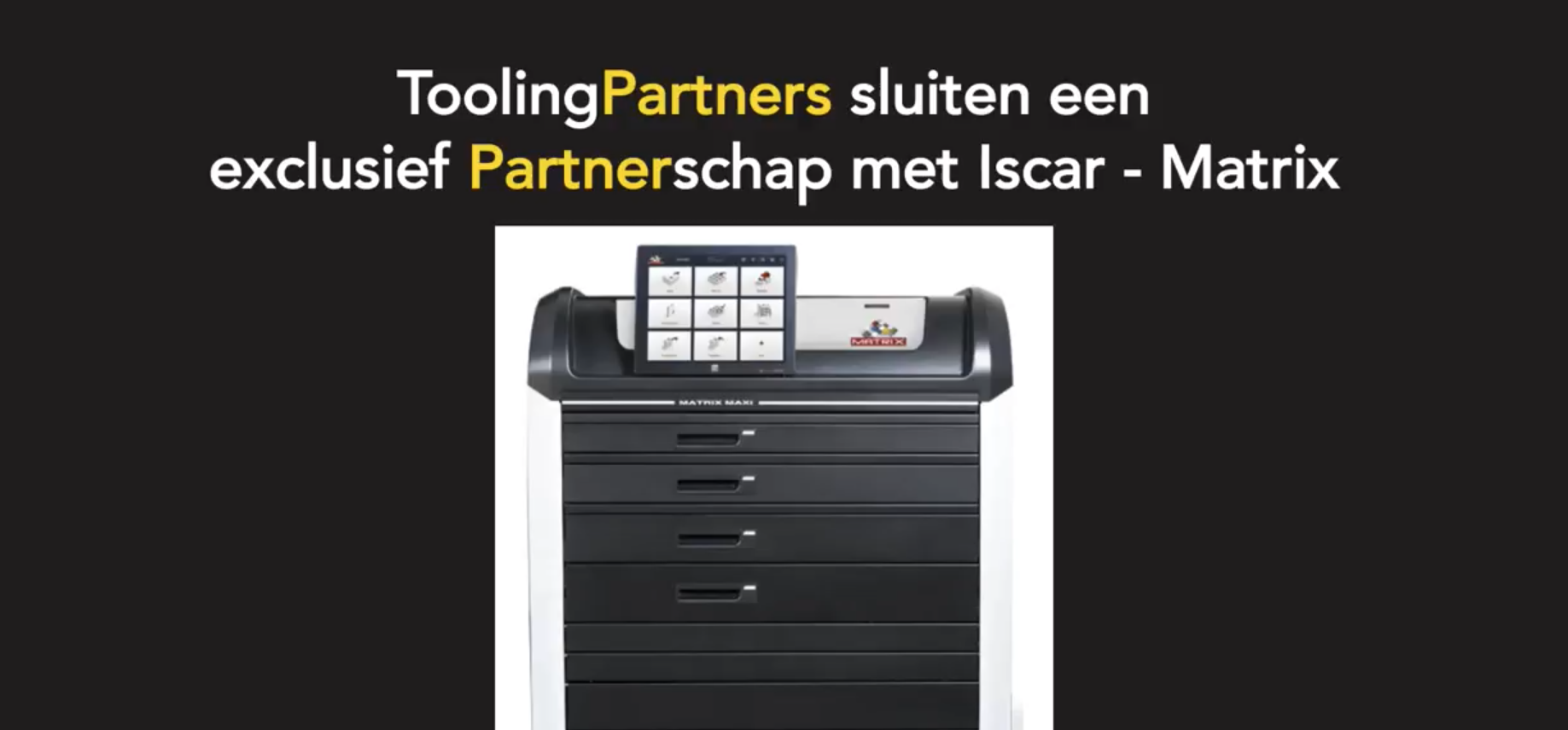 Samenwerking ToolingPartners en Iscar voor Matrix vendingsysteem ...
